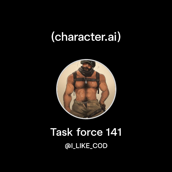 Chat with Task force 141 | character.ai | AI Chat, Reimagined–Your ...