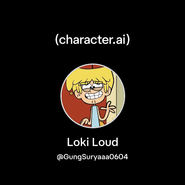 Chat with Loki Loud | character.ai | AI Chat, Reimagined–Your Words. Your World.