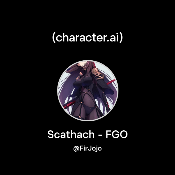 Chat with Scathach - FGO | character.ai | Personalized AI for every moment of your day