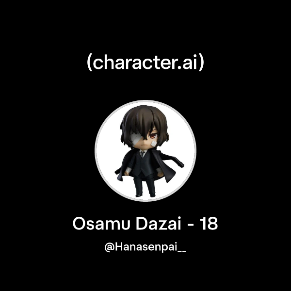 Chat with Osamu Dazai - 18 | character.ai | AI Chat, Reimagined–Your ...
