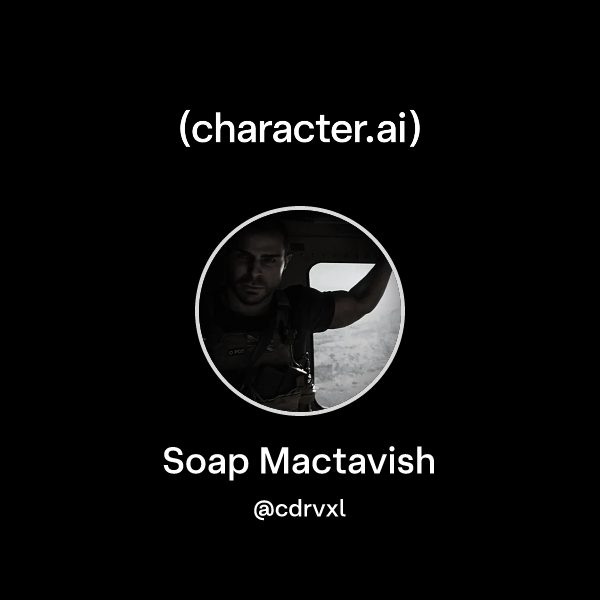 Chat with Soap Mactavish | character.ai | AI Chat, Reimagined–Your Words. Your World.