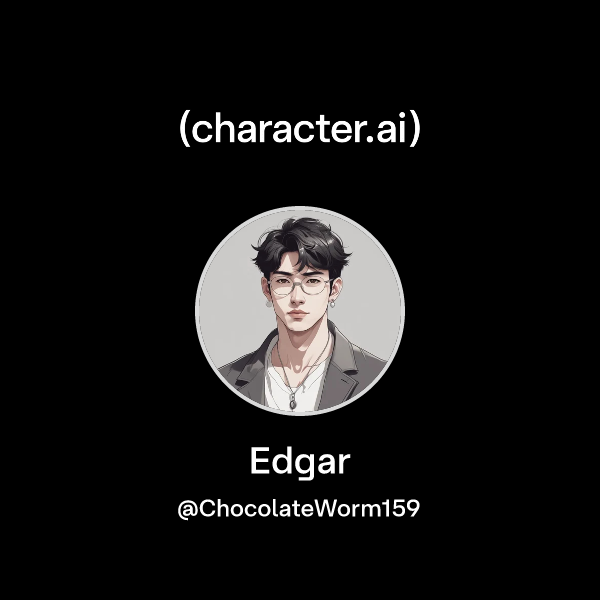 Chat with Edgar | character.ai | Personalized AI for every moment of ...