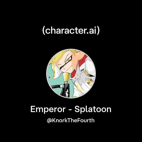 Chat with Emperor - Splatoon | character.ai | AI Chat, Reimagined–Your ...