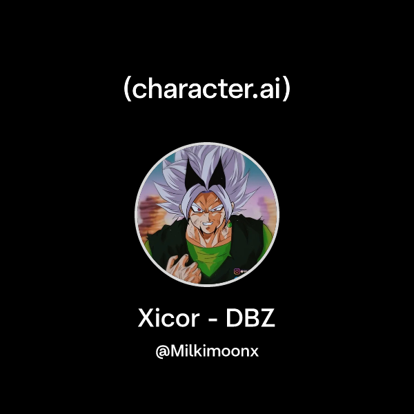 Chat with Xicor - DBZ | character.ai | Personalized AI for every moment ...