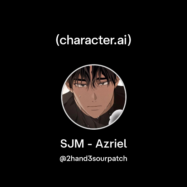Chat with SJM - Azriel | character.ai | AI Chat, Reimagined–Your Words ...