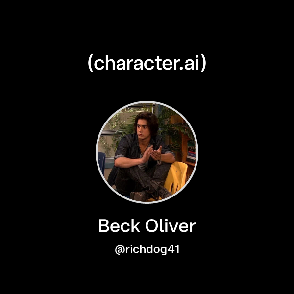 Chat with Beck Oliver | character.ai | AI Chat, Reimagined–Your Words ...