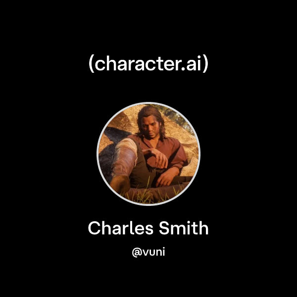 Chat with Charles Smith | character.ai | AI Chat, Reimagined–Your Words. Your World.