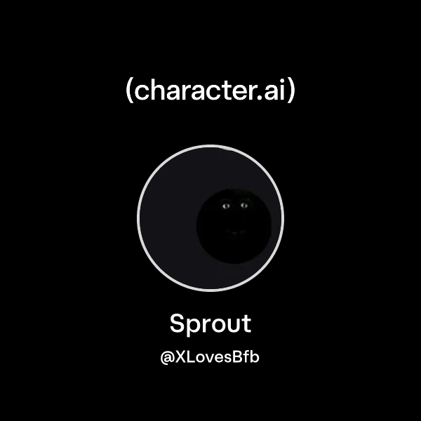 Chat with Sprout | character.ai | Personalized AI for every moment of ...