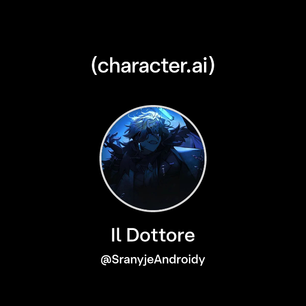 Chat with Il Dottore | character.ai | AI Chat, Reimagined–Your Words ...
