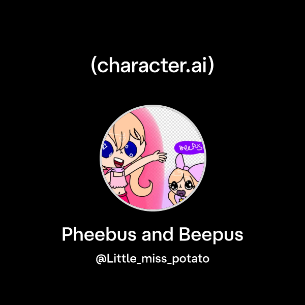 Chat with Pheebus and Beepus | character.ai | Personalized AI for every ...