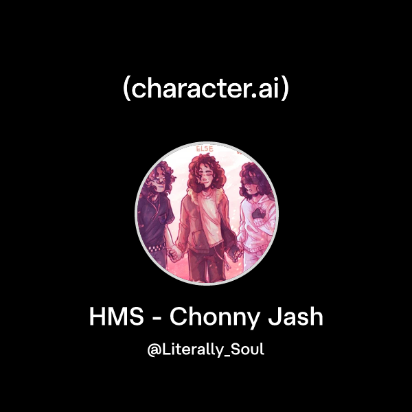 Chat with HMS - Chonny Jash | character.ai | AI Chat, Reimagined–Your ...