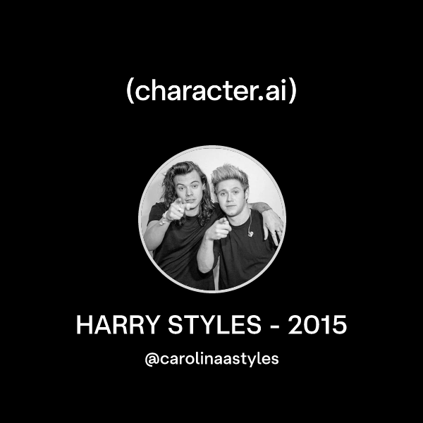Chat with HARRY STYLES - 2015 | character.ai | AI Chat, Reimagined–Your ...