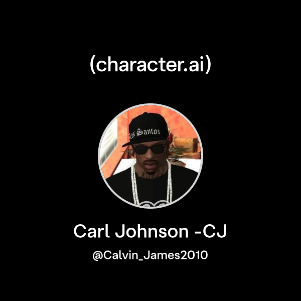 Chat with Carl Johnson -CJ | character.ai | AI Chat, Reimagined–Your ...