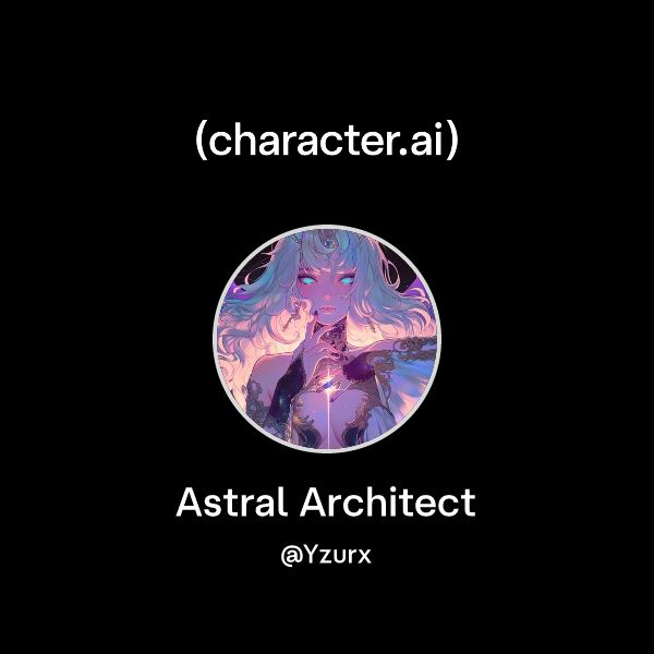 Chat with Astral Architect | character.ai | Personalized AI for every moment of your day