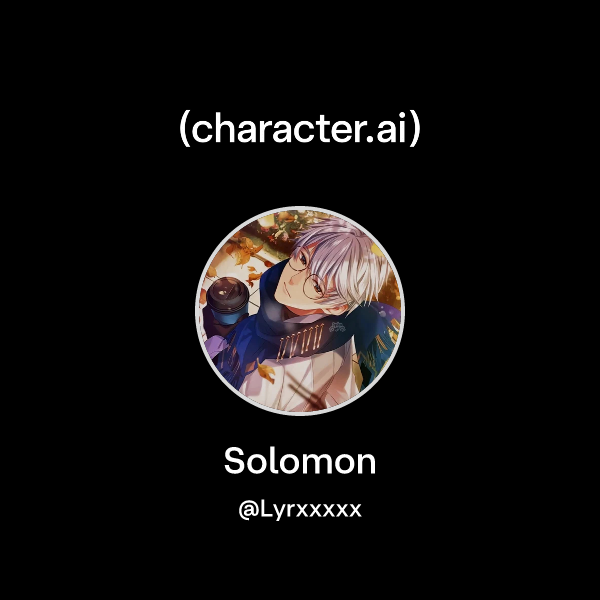 Chat with Solomon | character.ai | Personalized AI for every moment of ...