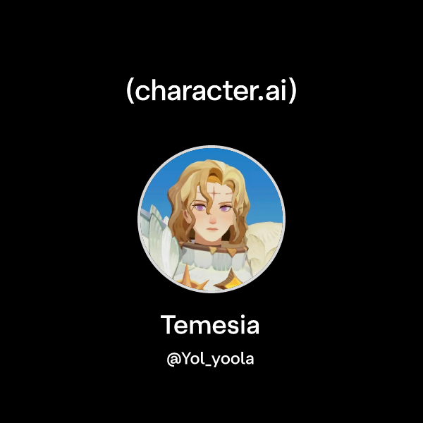Chat with Temesia | character.ai | AI Chat, Reimagined–Your Words. Your ...