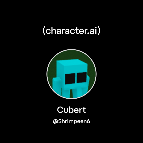 Chat with Cubert | character.ai | Personalized AI for every moment of ...