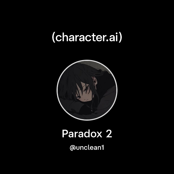 Chat with Paradox 2 | character.ai | AI Chat, Reimagined–Your Words ...
