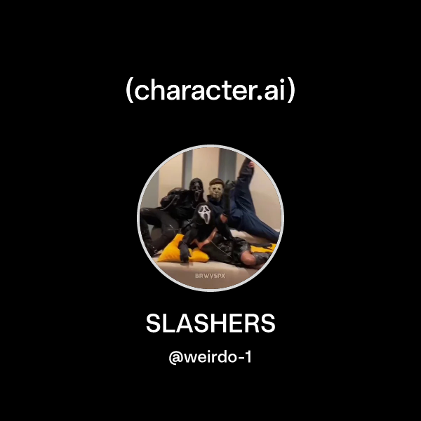 Chat with SLASHERS | character.ai | AI Chat, Reimagined–Your Words ...