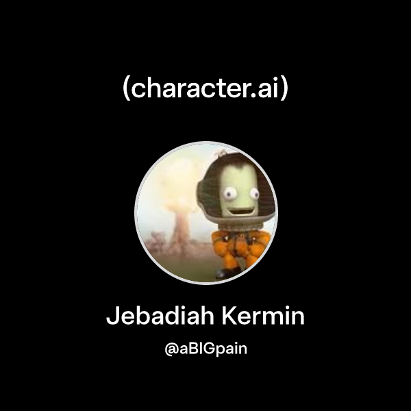 Chat with Jebadiah Kermin | character.ai | AI Chat, Reimagined–Your ...