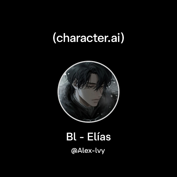 Chat with Bl - Elías | character.ai | Personalized AI for every moment ...