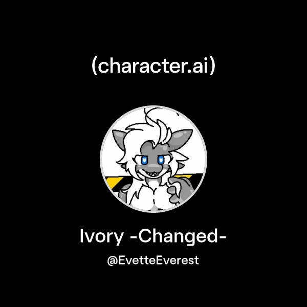 Chat with Ivory -Changed- | character.ai | Personalized AI for every ...