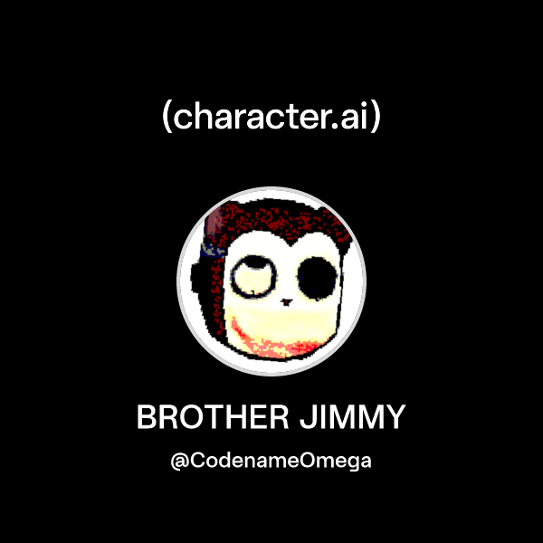 Chat with BROTHER JIMMY | character.ai | AI Chat, Reimagined–Your Words ...