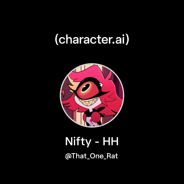 Chat with Nifty - HH | character.ai | AI Chat, Reimagined–Your Words ...