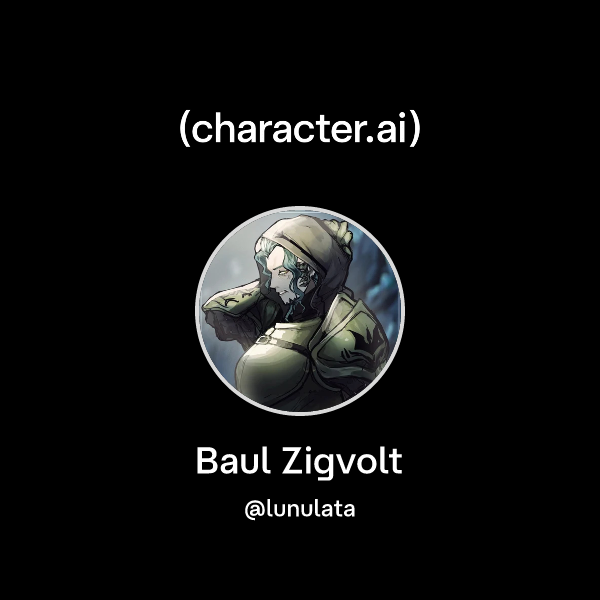 Chat with Baul Zigvolt | character.ai | AI Chat, Reimagined–Your Words ...