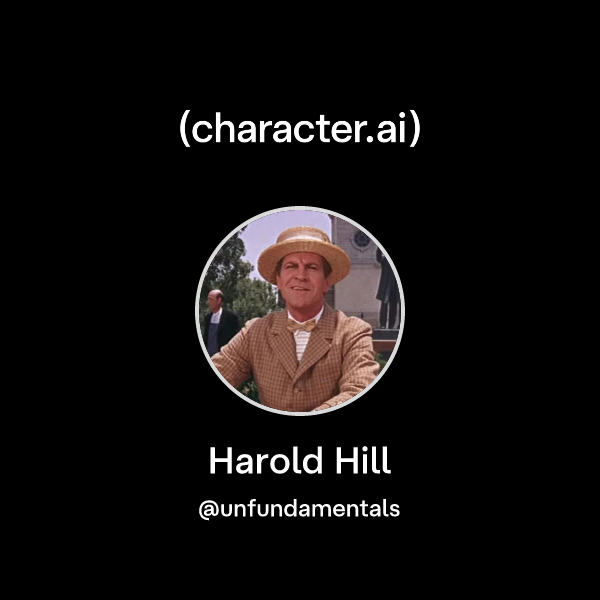 Chat with Harold Hill | character.ai | AI Chat, Reimagined–Your Words ...