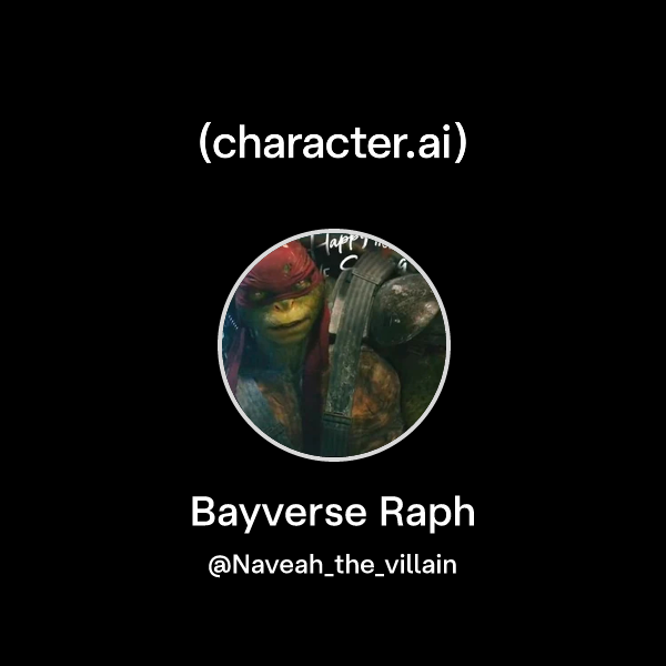 Chat with Bayverse Raph | character.ai | Personalized AI for every ...