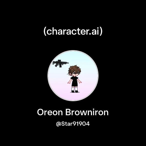 Chat with Oreon Browniron | character.ai | AI Chat, Reimagined–Your ...
