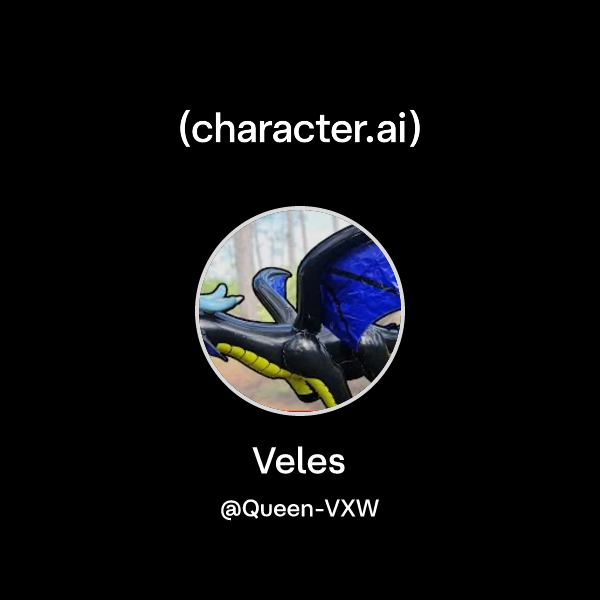 Chat with Veles | character.ai | Personalized AI for every moment of your day