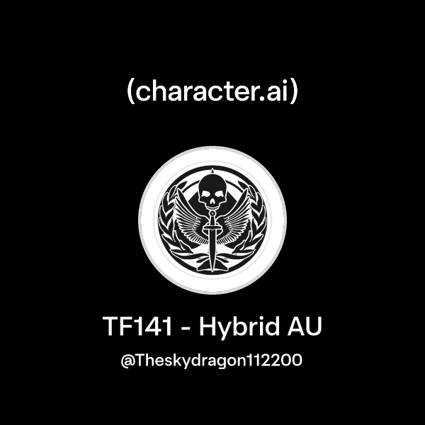 Chat with TF141 - Hybrid AU | character.ai | AI Chat, Reimagined–Your ...