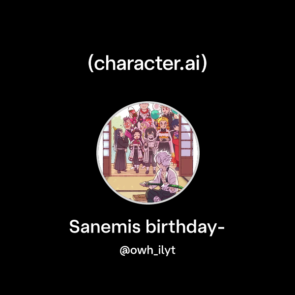 Chat with Sanemis birthday- | character.ai | AI Chat, Reimagined–Your ...