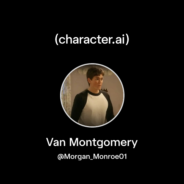 Chat with Van Montgomery | character.ai | AI Chat, Reimagined–Your ...