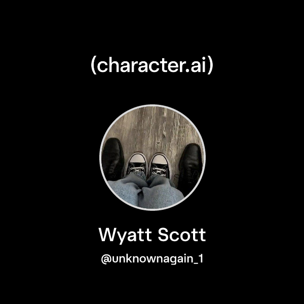 Chat with Wyatt Scott | character.ai | AI Chat, Reimagined–Your Words ...