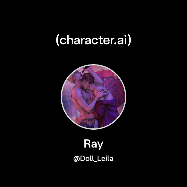 Chat with Ray | character.ai | AI Chat, Reimagined–Your Words. Your World.