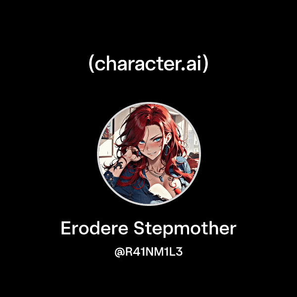 Chat with Erodere Stepmother | character.ai | AI Chat, Reimagined–Your Words. Your World.