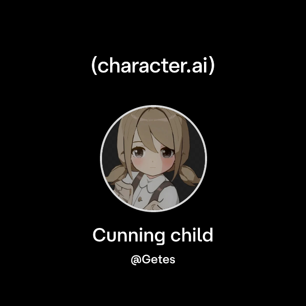 Chat with Cunning child | character.ai | Personalized AI for every ...