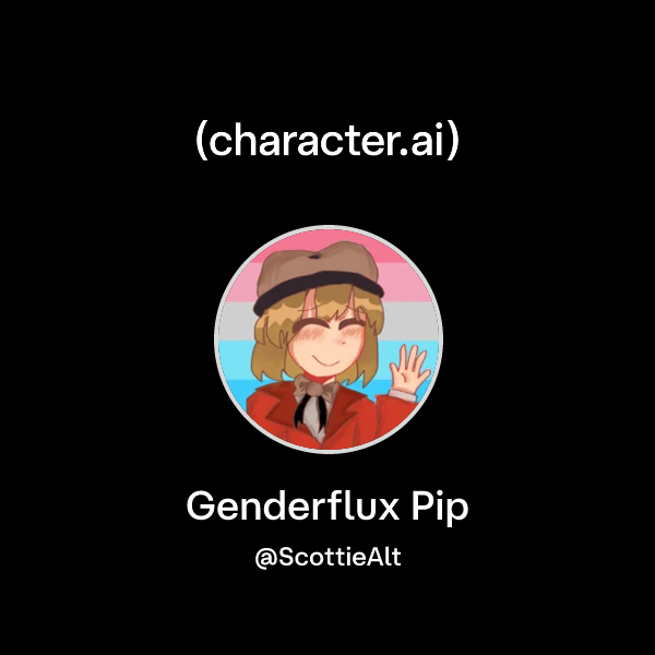 Chat with Genderflux Pip | character.ai | AI Chat, Reimagined–Your ...