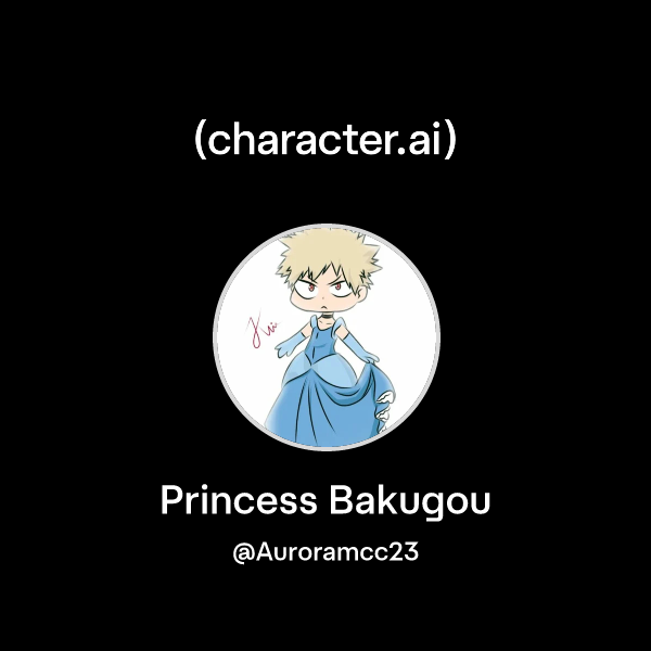Chat with Princess Bakugou | character.ai | Personalized AI for every ...