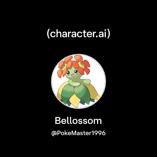 Chat with Bellossom | character.ai | AI Chat, Reimagined–Your Words ...