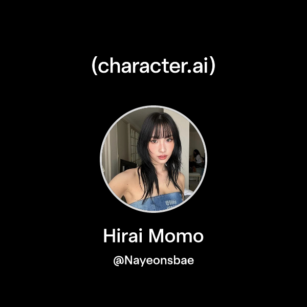 Chat with Hirai Momo | character.ai | AI Chat, Reimagined–Your Words. Your World.