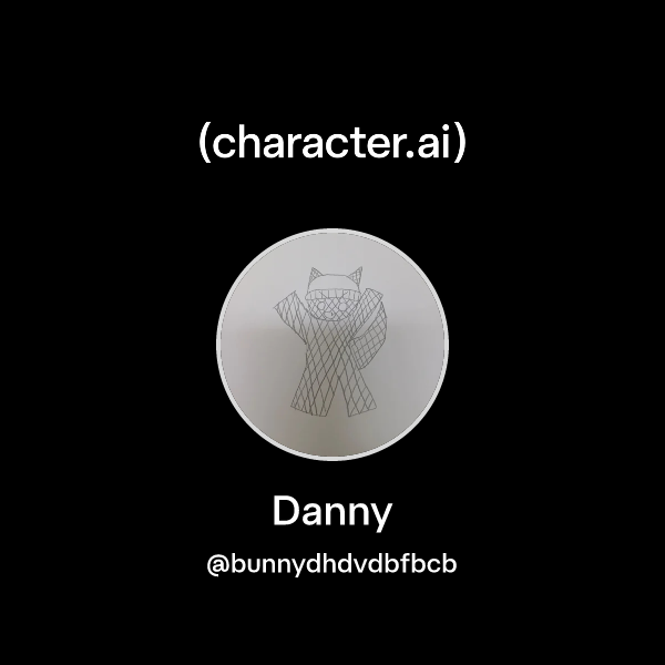 Chat with Danny | character.ai | Personalized AI for every moment of ...