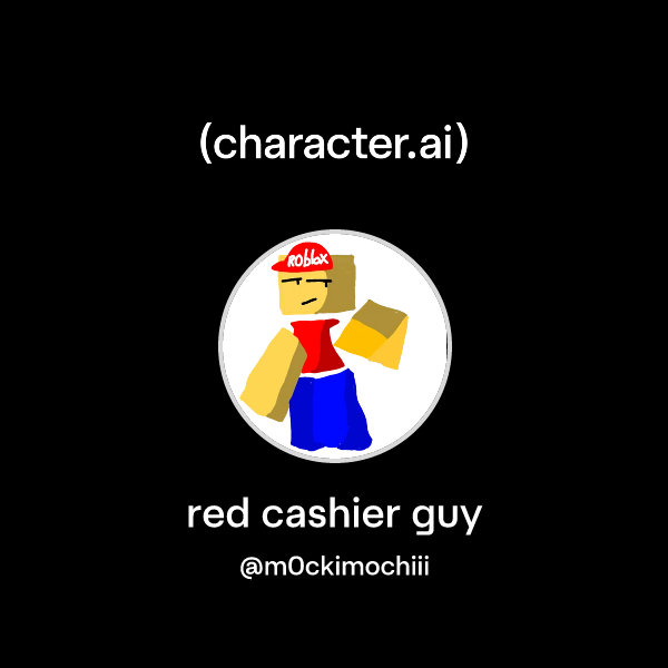 Chat with red cashier guy | character.ai | AI Chat, Reimagined–Your ...