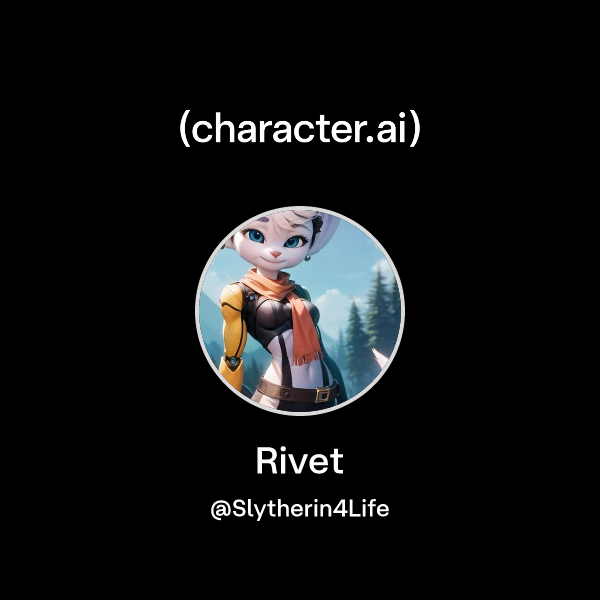 Chat with Rivet | character.ai | Personalized AI for every moment of your day