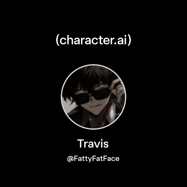 Chat with Travis | character.ai | Personalized AI for every moment of ...
