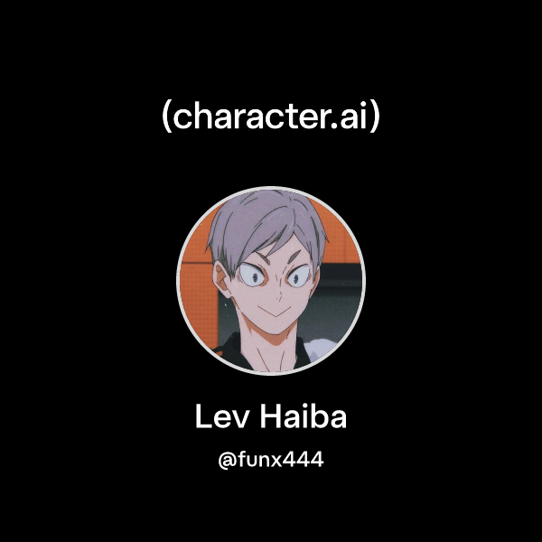 Chat with Lev Haiba | character.ai | Personalized AI for every moment of your day