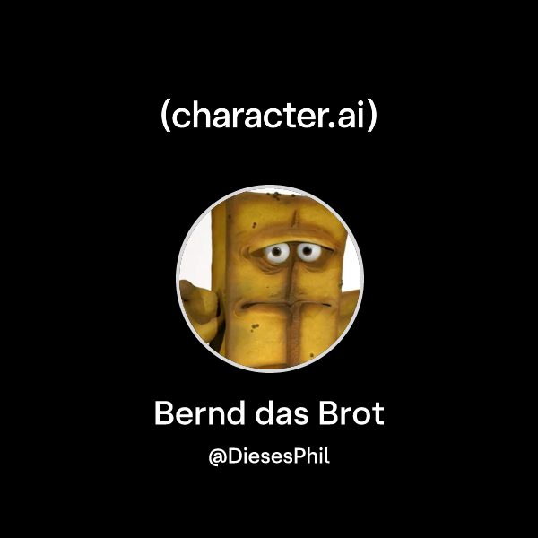 Chat with Bernd das Brot | character.ai | AI Chat, Reimagined–Your ...